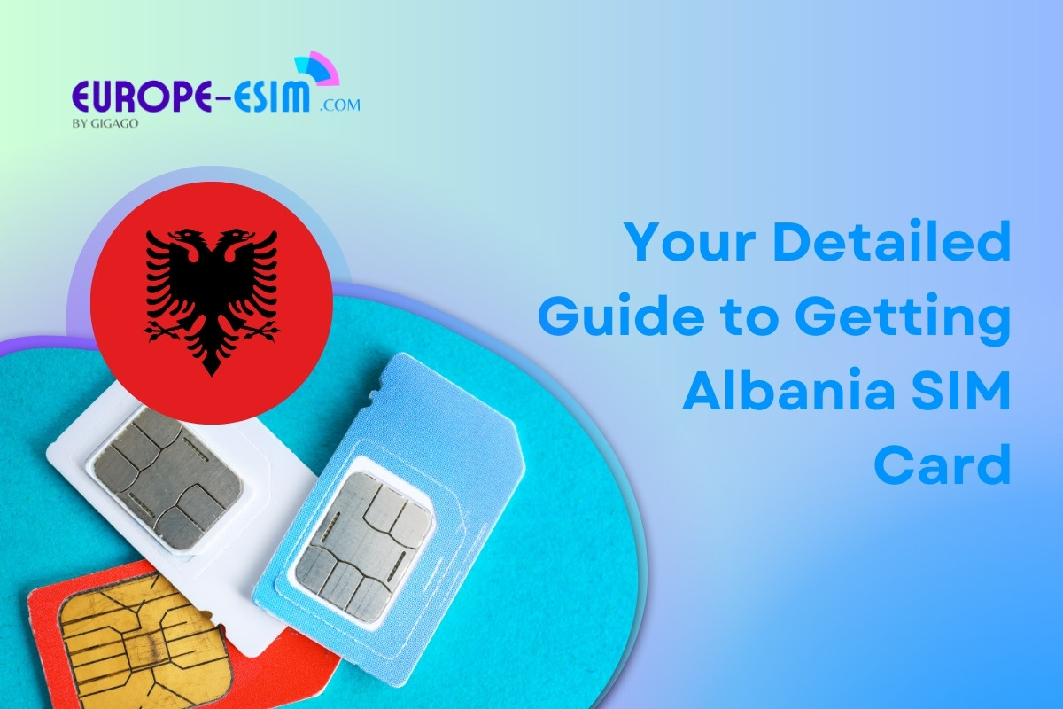 Your detailed Guide to Getting an Albania SIM card