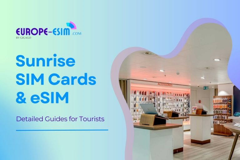 Sunrise SIM Cards and eSIM: Detailed Guides for Tourists 2025