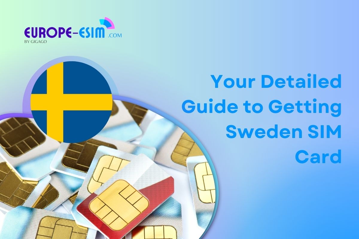 Your detailed Guide to Getting a Sweden SIM card