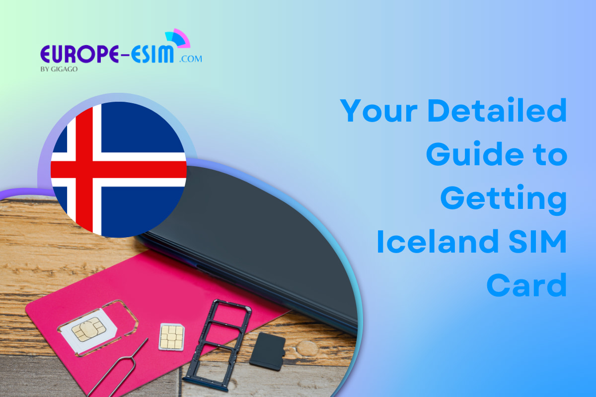 Your detailed Guide to Getting an Iceland SIM card
