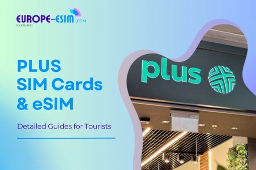 Comprehensive Guide to Plus Poland SIM Card & eSIM 2025