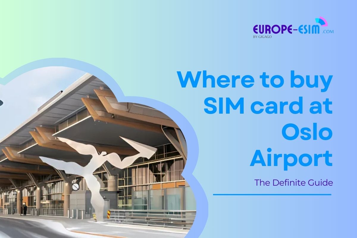 Where to buy a SIM Card at Oslo Airport (OSL) 2025