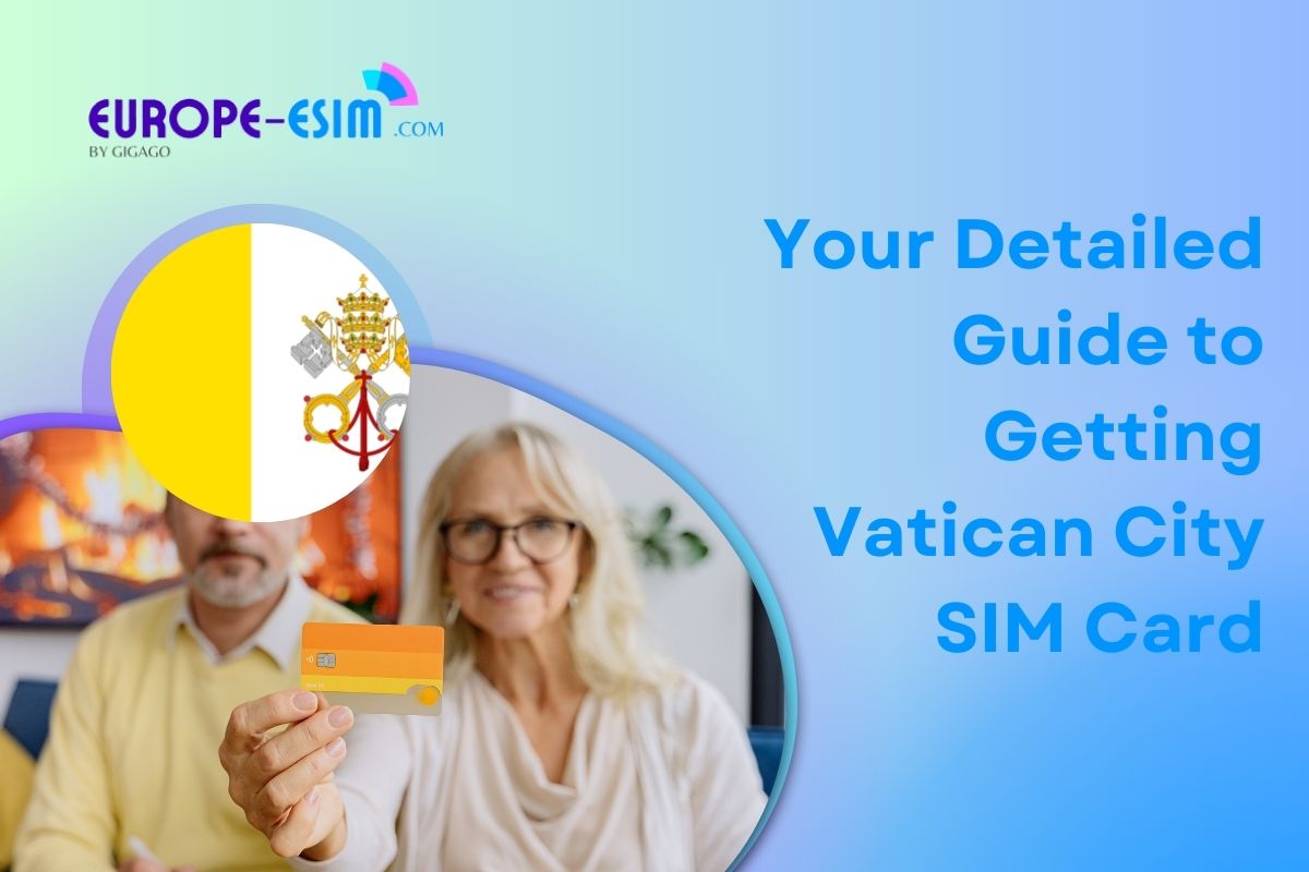 Your detailed Guide to Getting a Vatican City SIM card
