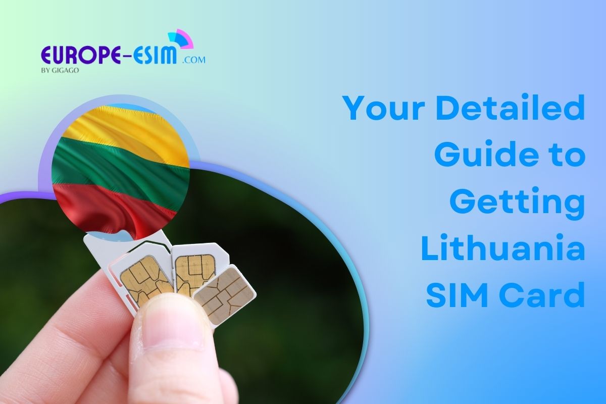 Your Detailed Guide to Getting a Lithuania SIM Card