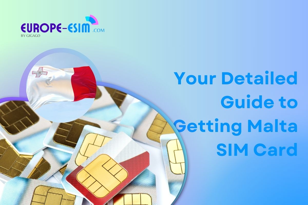 Your Detailed Guide to Getting a Malta SIM Card